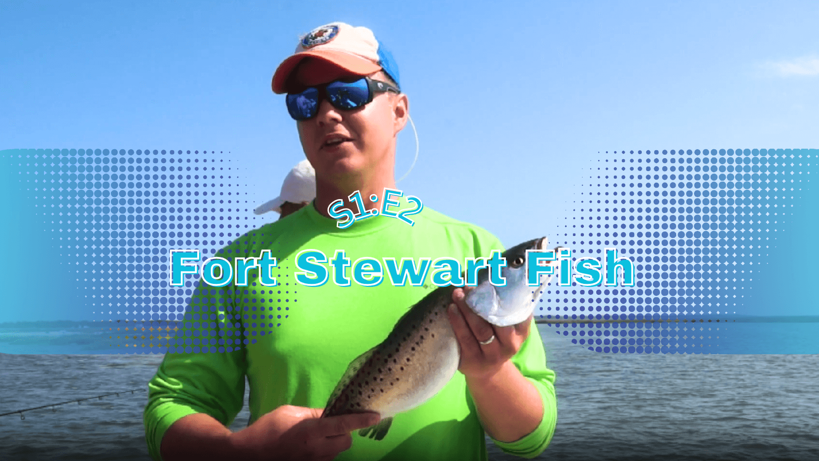 S1:E2 Fort Stewart Fish - Jaro Media